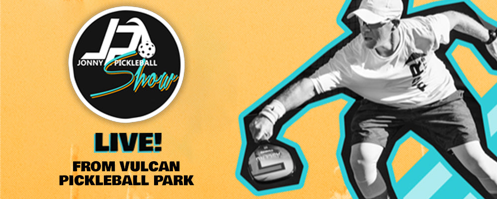 Jonny Pickleball: Live from Vulcan Pickleball Park